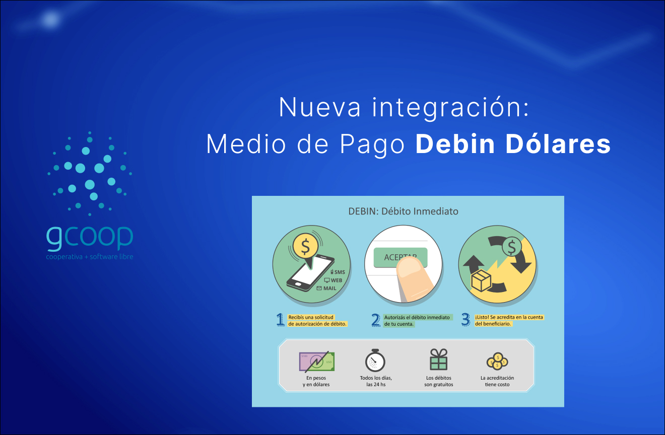 Desarrollo de integración medio de pago Debin en Dólares | gcoop | cooperativa + software libre